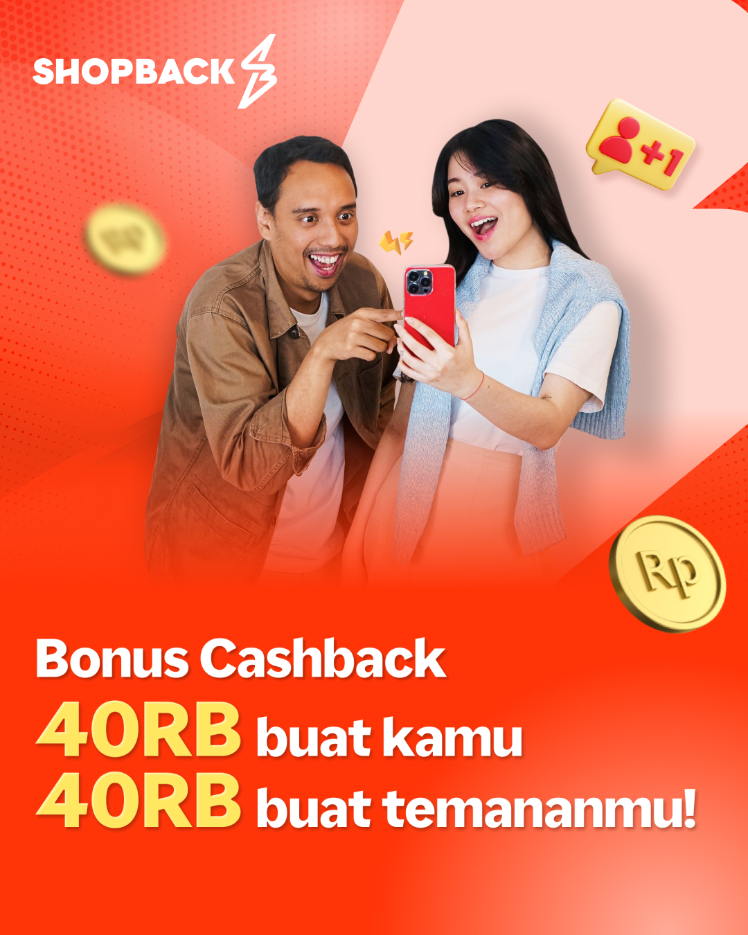 Bonus Cashback 40rb menanti kamu dan temanmu!